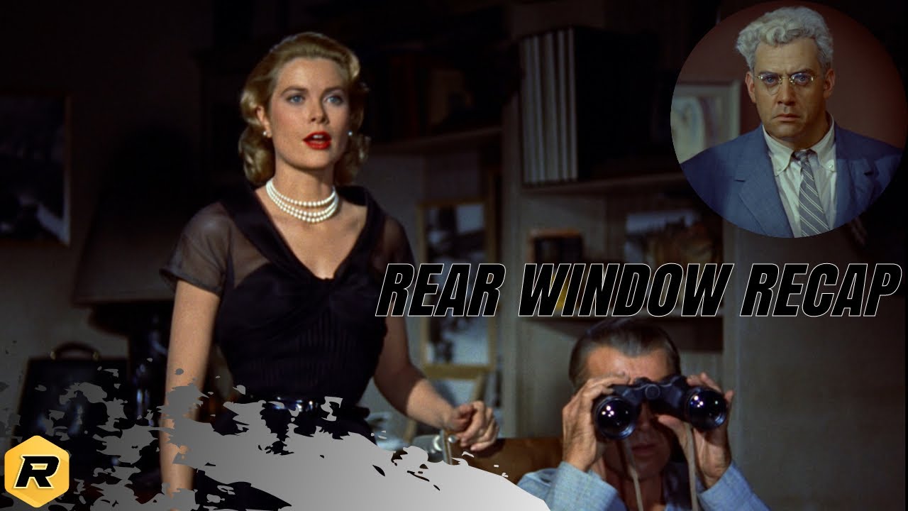 The Thrills And Chills Of Rear Window: A Comprehensive Recap - YouTube