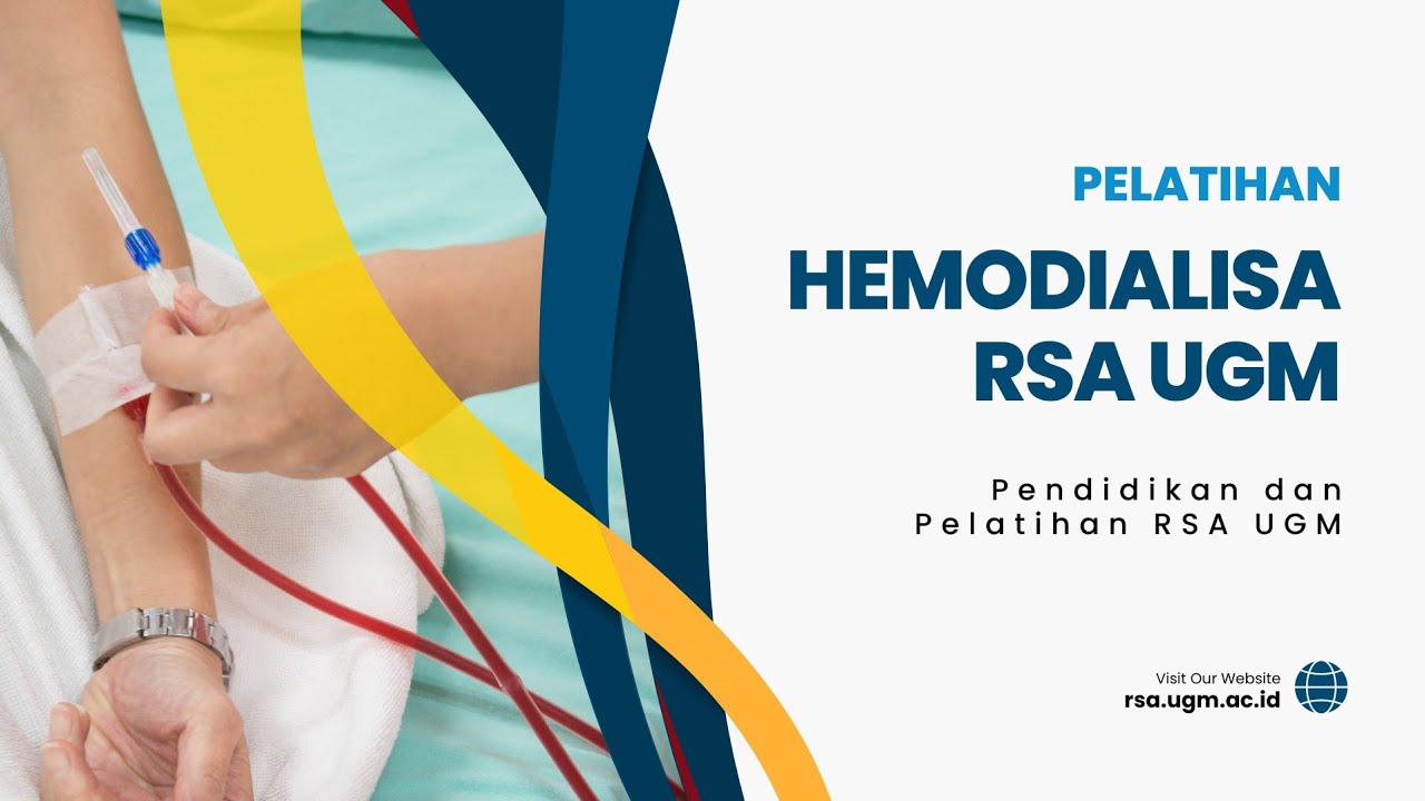 Pelatihan Hemodialisa RSA UGM | Diklat RSA UGM - YouTube