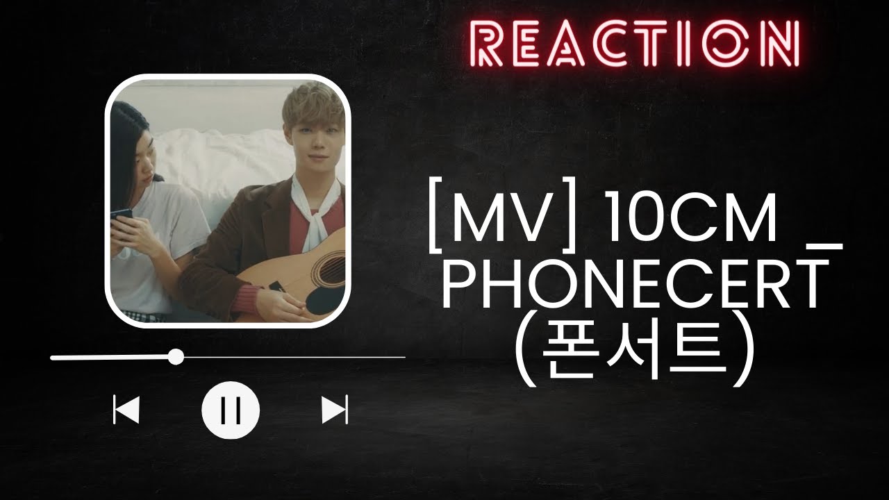 [MV] 10cm _ Phonecert (폰서트) REACTION INDONESIA - YouTube