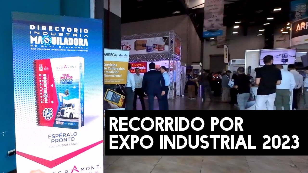 Recorrido por Encuentro Industrial DIMBC Baja CaliforniaCenter 2023 - YouTube