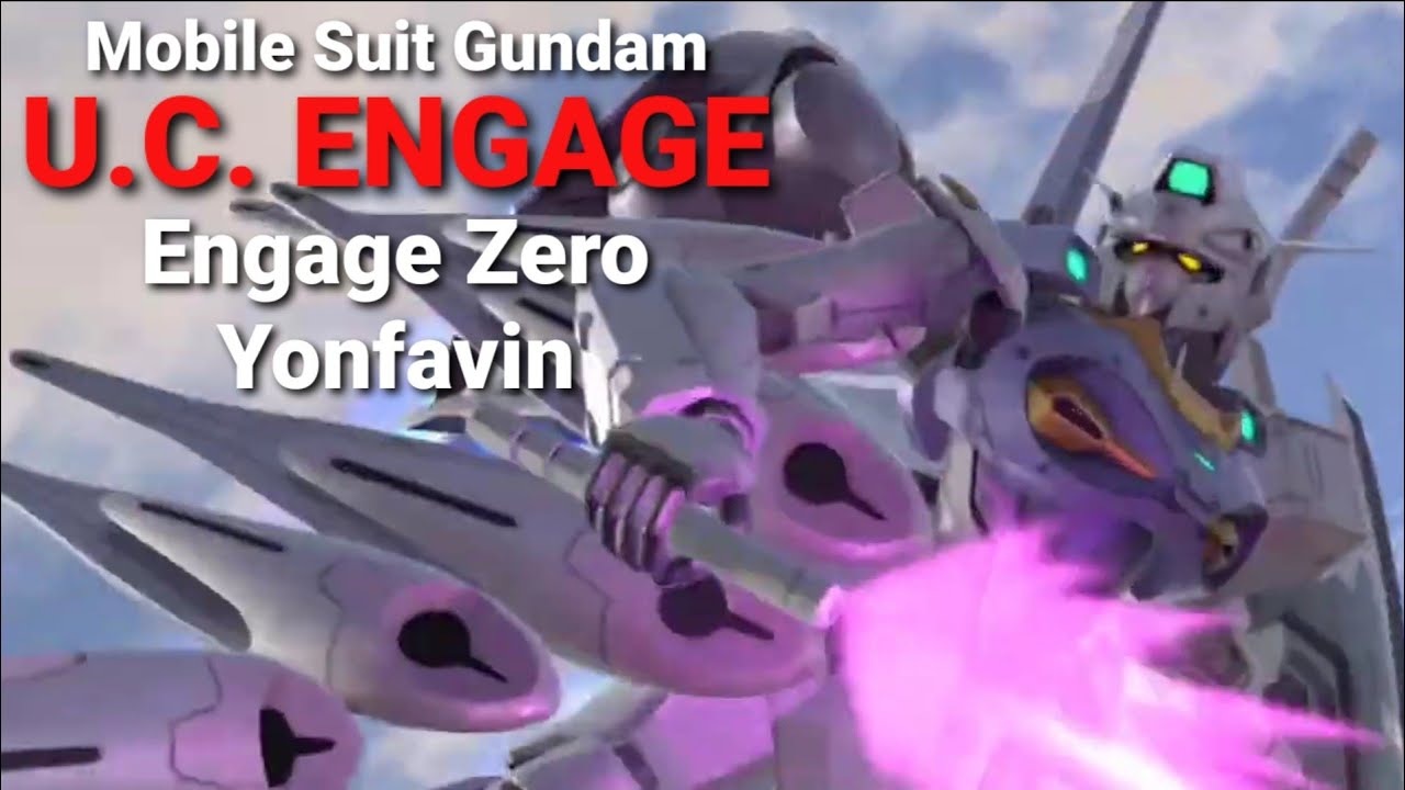 MOBILE SUIT GUNDAM U.C. ENGAGE: Engage Zero Yonfavin Showcase! - YouTube