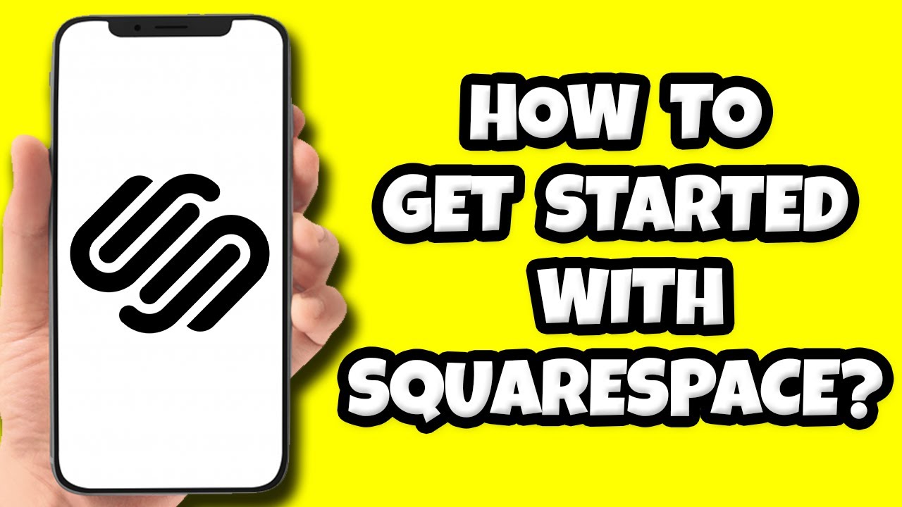 How To Get Started With Squarespace - YouTube