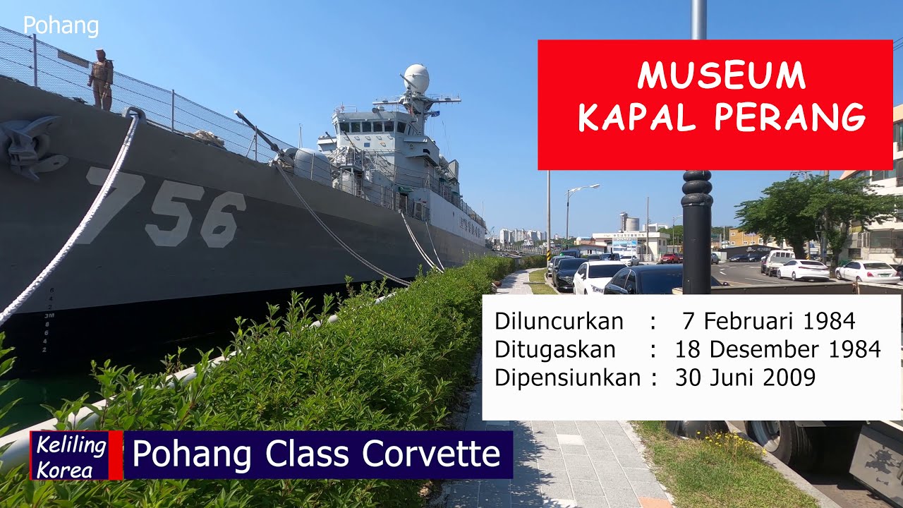 Pohang tour #4: Museum Kapal Perang, Pohang Class Corvette | 포항함 (초계함 ...