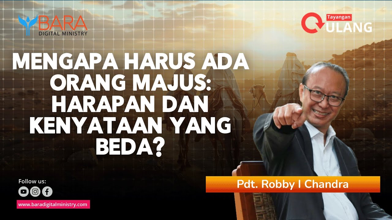 Mengapa Harus ada Orang Majus: Harapan dan Kenyataan Yang Beda? | Pdt. Robby I Chandra - YouTube