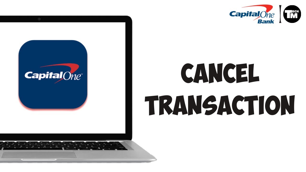 How to Cancel Transaction on Capital One 2024 - YouTube