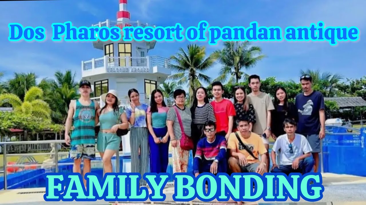 PART 2 DOS PHAROS RESORT OF PANDAN ANTIQUE | FAMILY BONDING | JHEAN ...