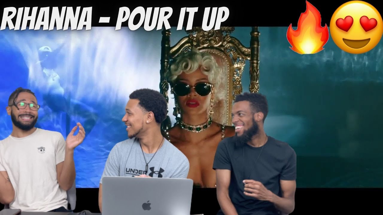 😍Rihanna - Pour It Up (Explicit) Reaction!!! - YouTube