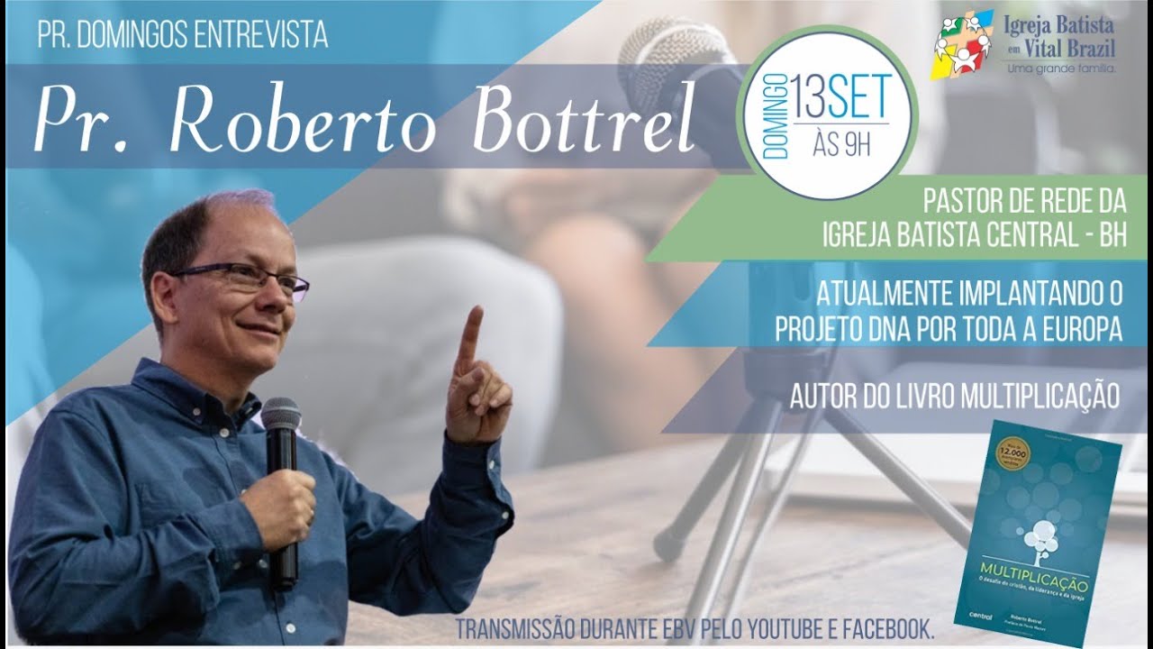 PR. ROBERTO BOTTREL FALA SOBRE MULTIPLICAÇÃO (13/09/2020) - YouTube