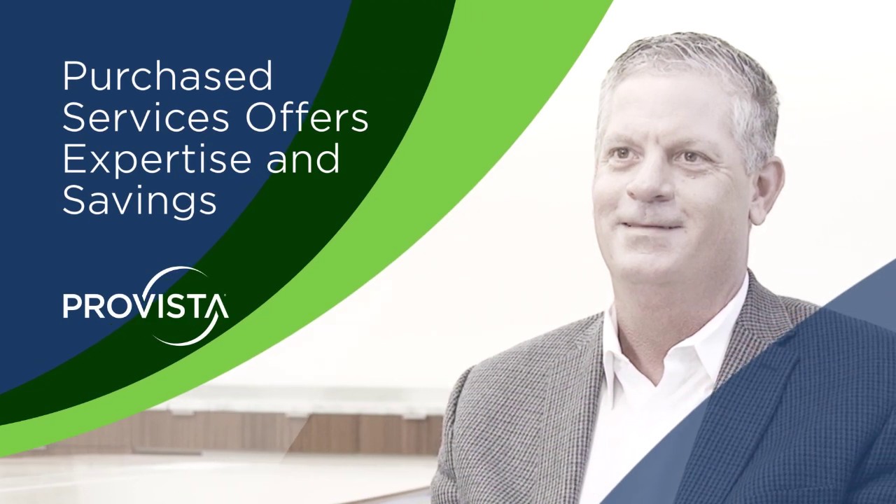 Provista Purchased Services Offers Expertise and Savings - YouTube