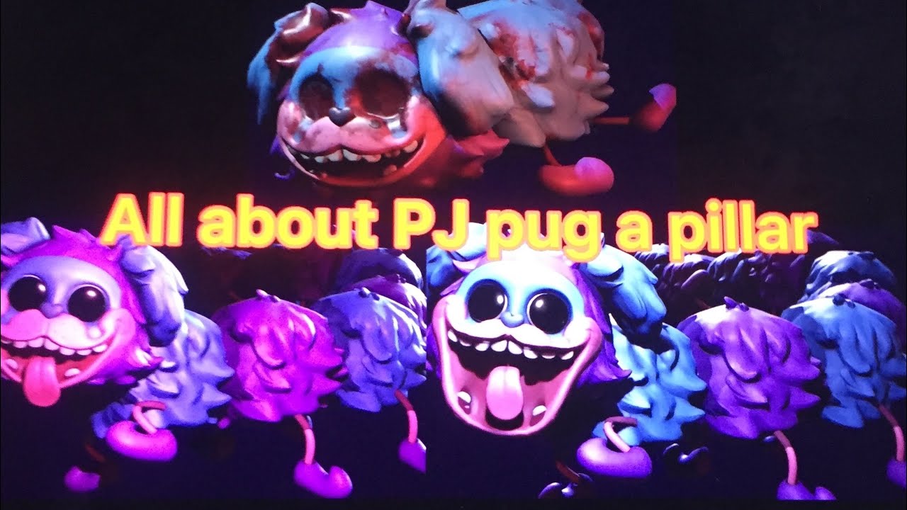 All about PJ pug-a-pillar from poppy playtime - YouTube