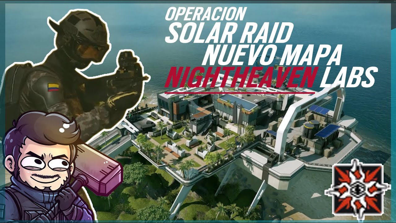 Operacion Solar Raid - Nuevo Mapa, Nuevo Agente, Ranked 2.0 y Más ...