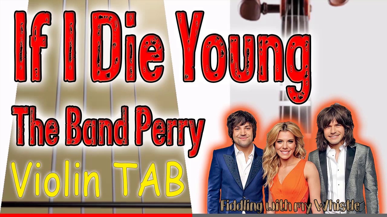 If I Die Young - The Band Perry - Violin - Play Along Tab Tutorial ...