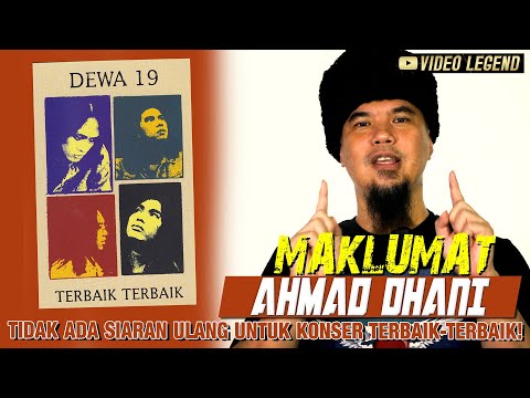 MAKLUMAT AHMAD DHANI : TIDAK ADA SIARAN ULANG UNTUK KONSER TERBAIK-TERBAIK!