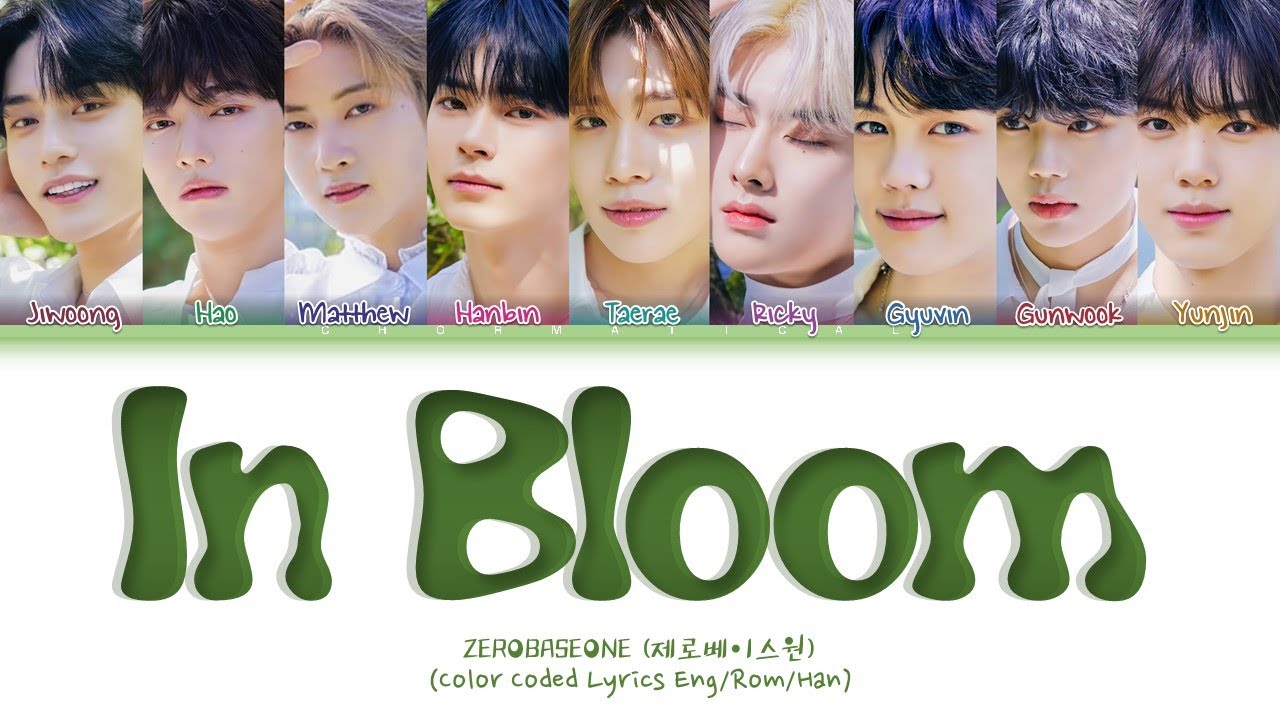 ZEROBASEONE "In Bloom" Lyrics (제로베이스원 "In Bloom" 가사) (Color Coded ...