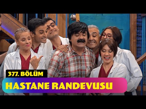 Hastene Randevusu - 377. Bölüm (Güldür Güldür Show)