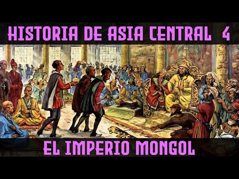 El IMPERIO MONGOL - Ogodei, Mongke y Kublai Kan ⛰️ Documental Historia ...