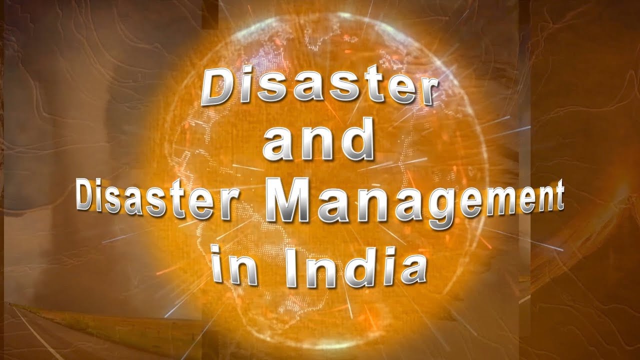 Disasters And Disaster Management In India YouTube disasters-and-disaster-management-in-india-youtube