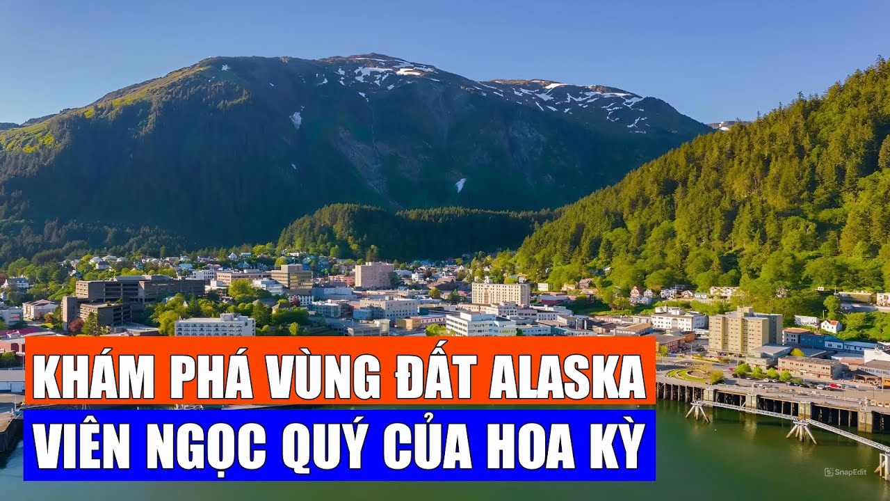 Khám Phá Bí Ẩn Vùng Đất Alaska: Viên Ngọc Quý Của Mỹ Và Sự Tiếc Nuối ...