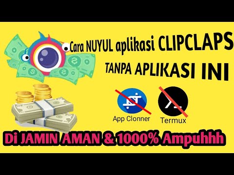#CLIPCLAPS #TUTORIAL CARA NUYUL CLIPCLAPS TERBARU TANPA APP CLONER 2020 ...