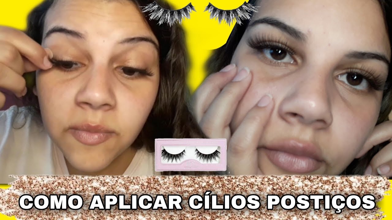 COMO COLAR CÍLIOS POSTIÇOS - YouTube