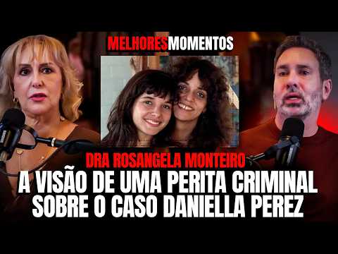 CASO DANIELLA PEREZ EM DETALHES PERICIAIS - MELHORES MOMENTOS C/ ROSANGELA MONTEIRO