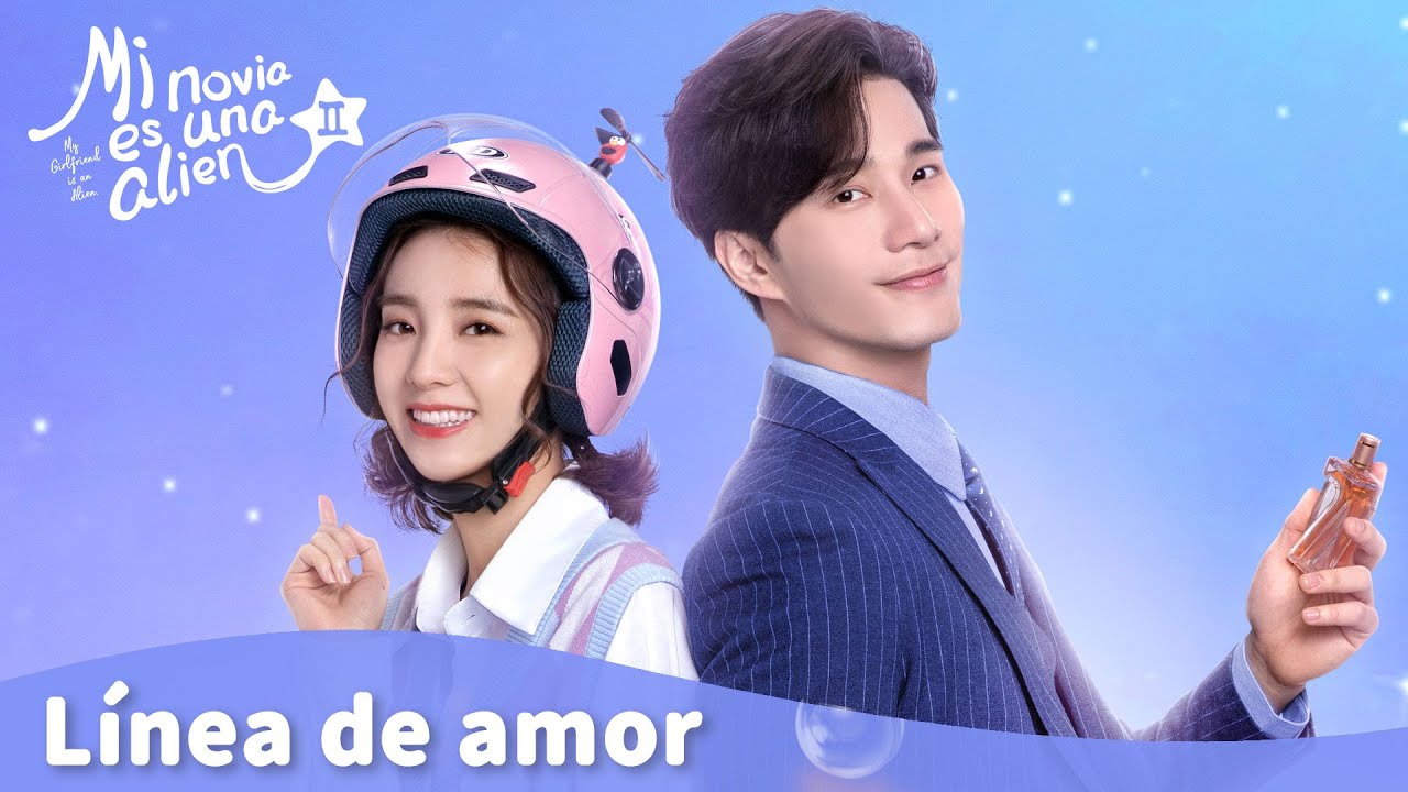 【Línea de amor】Mi Novia Es Una Alien 2 | Chica alienígena persigue ...