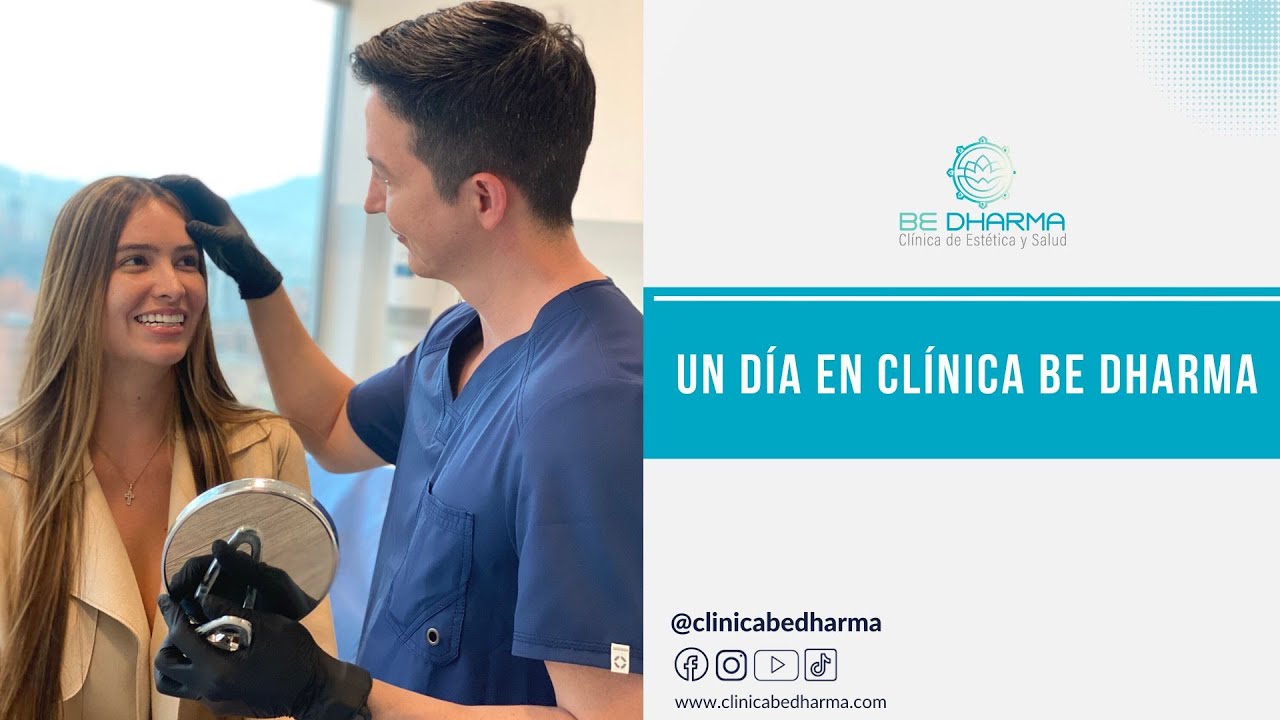 ¡Un día en Clínica Be Dharma! | Clínica Estética en Medellín - YouTube