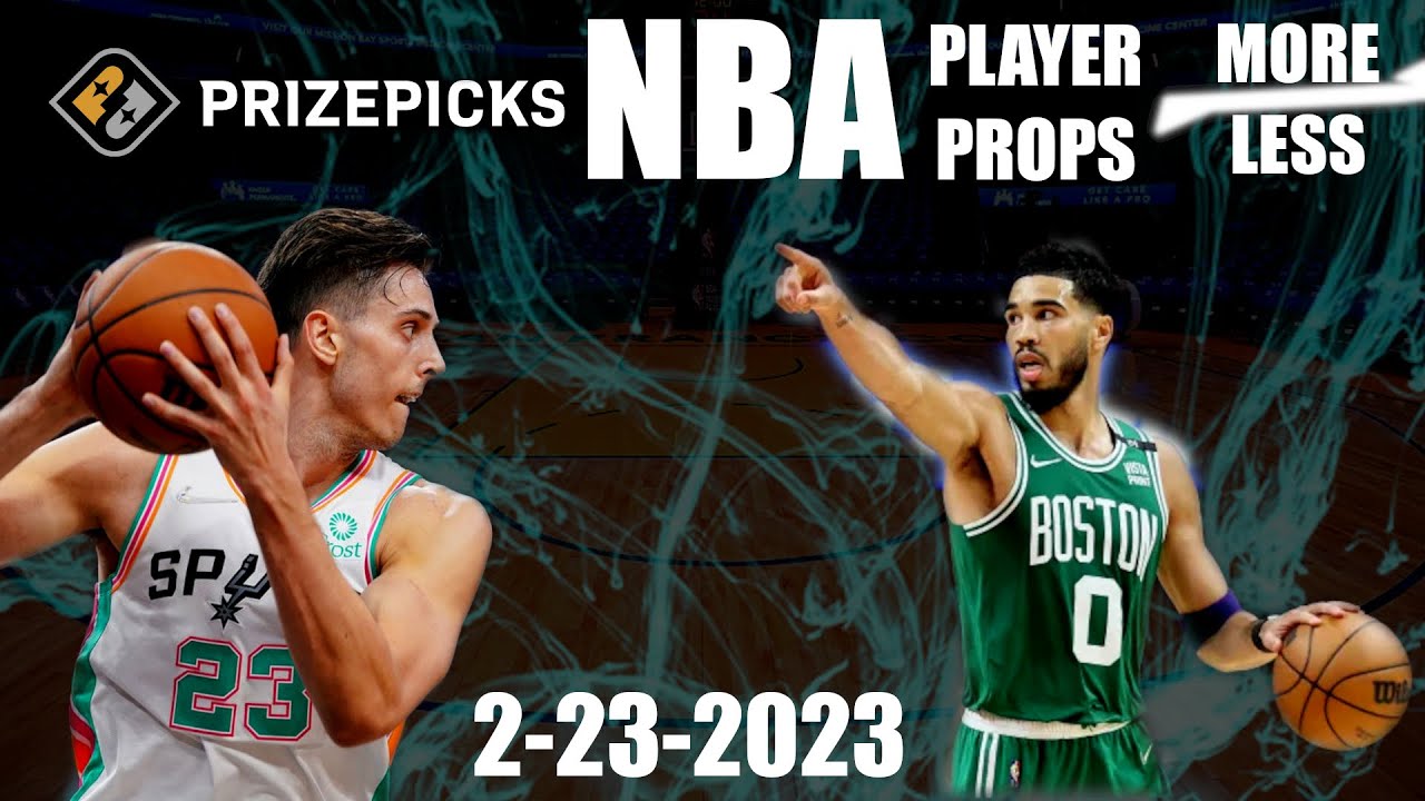 NBA Player Props Prize Picks - 2/23/23 - YouTube