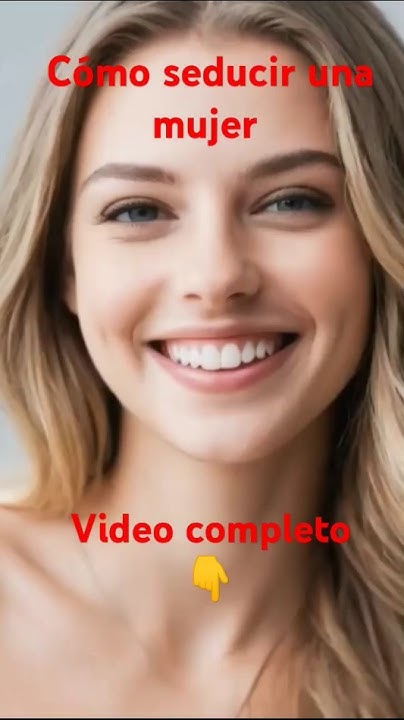 Cómo seducir una mujer - YouTube