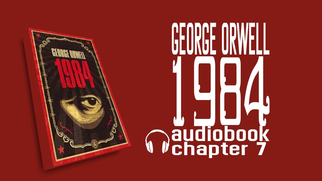 1984 by george orwell episode 7 || part - 1 chapter 7 || audiobook ...