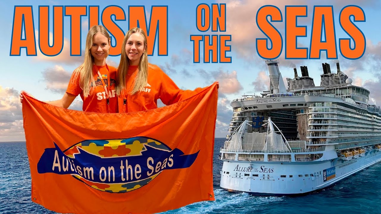 FOUR DAYS ON ALLURE OF THE SEAS WITH AUTISM ON THE SEAS - YouTube