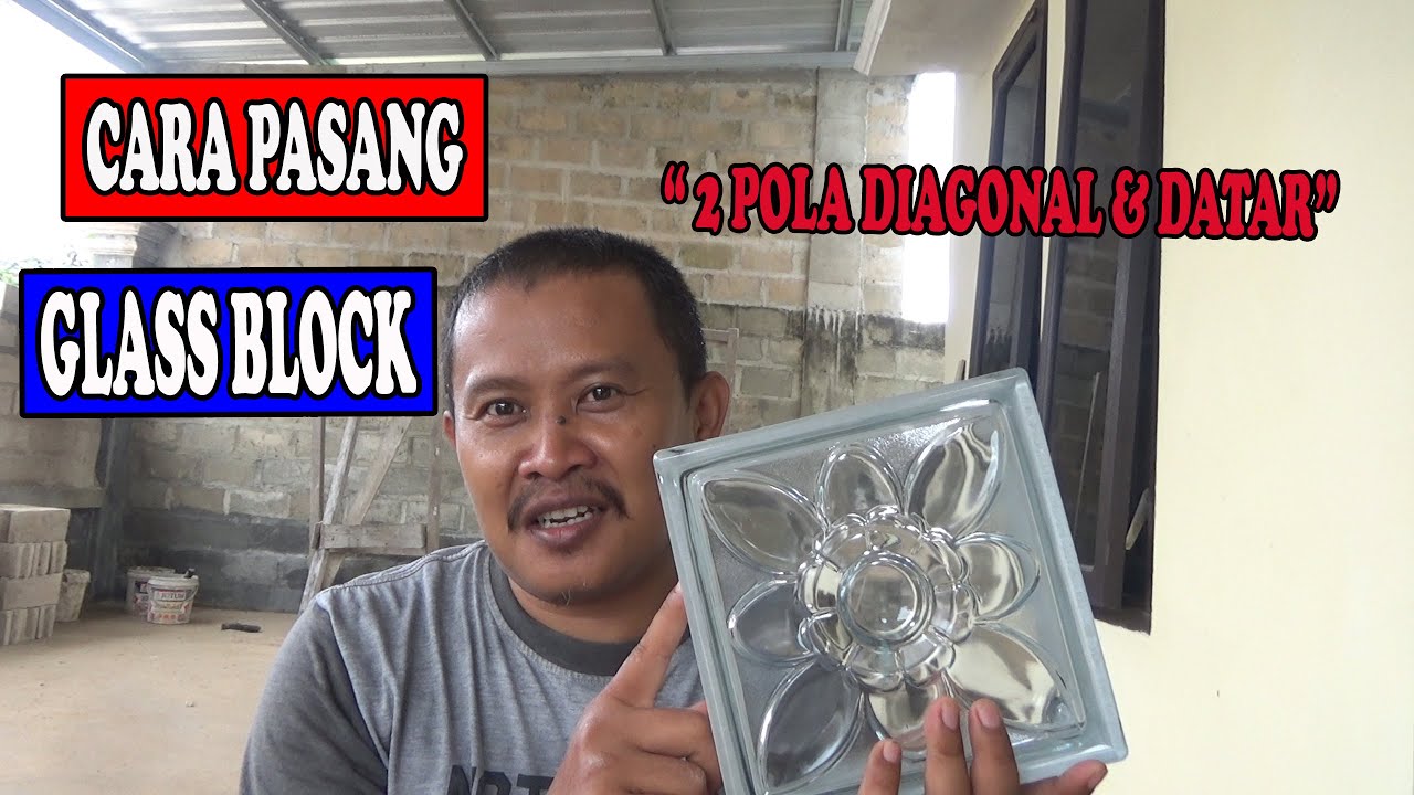 2 POLA CARA PEMASANGAN GLASS BLOCK - YouTube