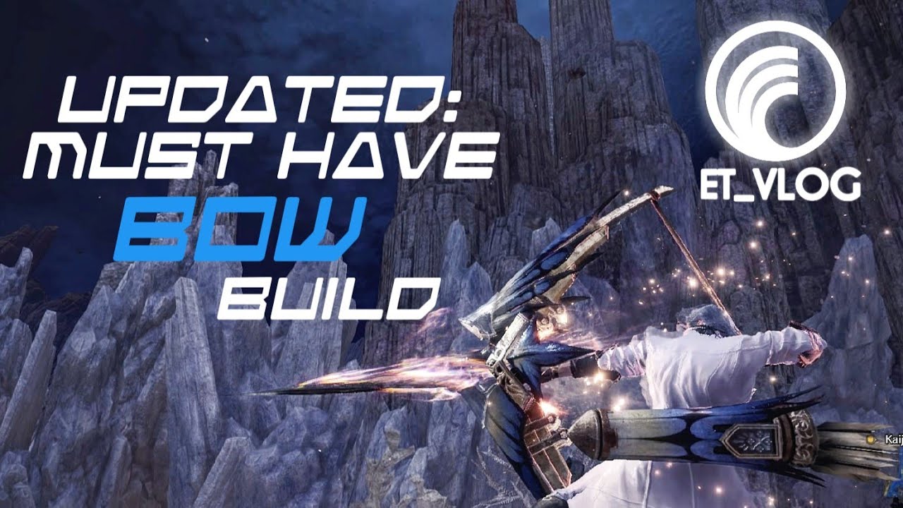 MHW - Updated! Bow build must have (Elements) - YouTube