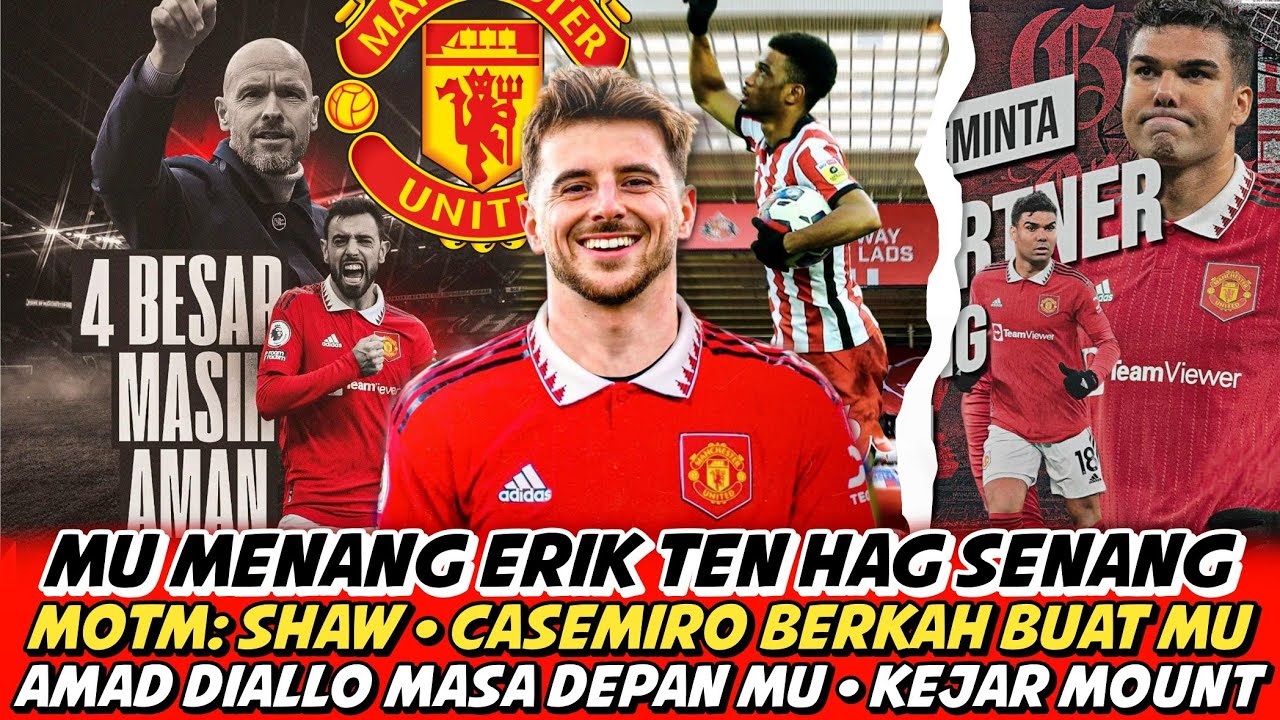 MU MENANG! TEN HAG SENANG MOTM: SHAW🥳CASEMIRO BERKAH UNTUK MU😇AMAD ...