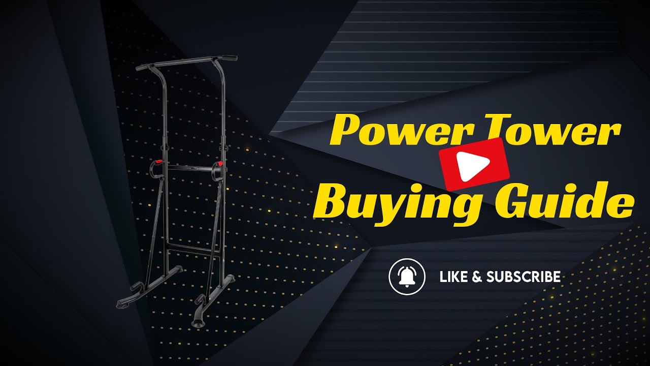 Power Tower Buying Guide - YouTube