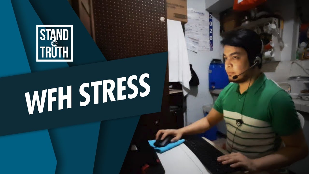 Stand for Truth: Work from home scheme, posibleng pagmulan ng higher ...