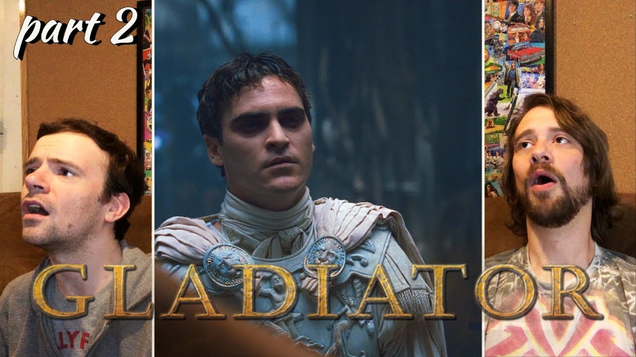 MOVIE REACTION Gladiator (2000) Reaction/Review Part 2 - YouTube