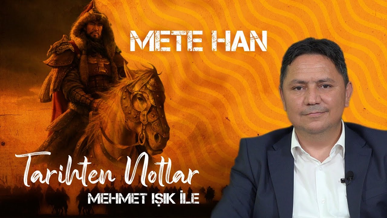 METE HAN KİMDİR? (MEHMET IŞIK İLE TARİHTEN NOTLAR) - YouTube