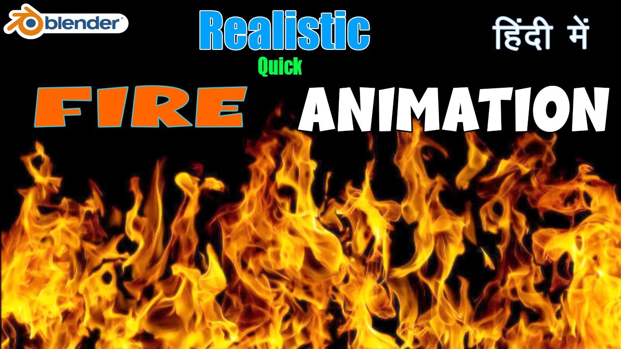 Blender 3.5 Realistic Quick Fire Animation #Hindi - YouTube