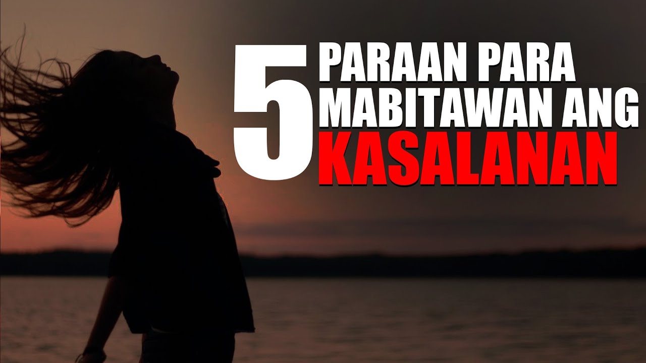 PAANO BITAWAN ANG KASALANAN PARA DI KA MA IMPIYERNO? - YouTube