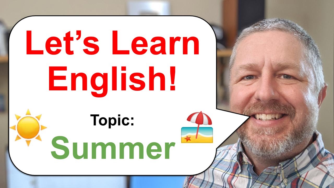 Let's Learn English! Topic: Summer 🌞 - YouTube