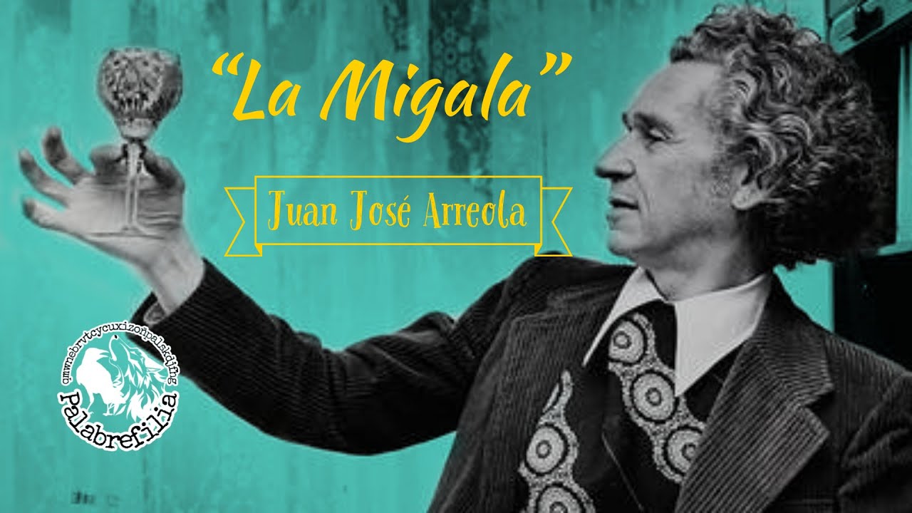La migala (Juan José Arreola) #Palabrefilia - YouTube