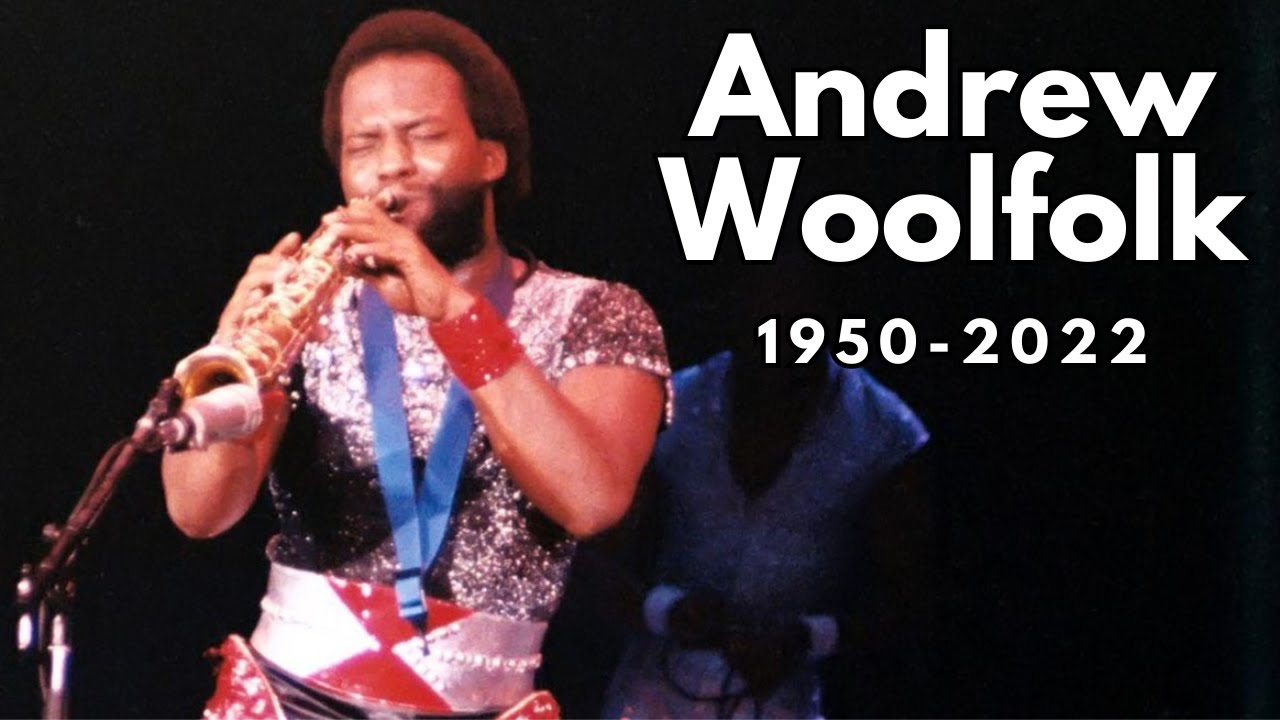 Remembering Andrew Paul Woolfolk II: A Saxophonist's Legacy (1950-2022 ...