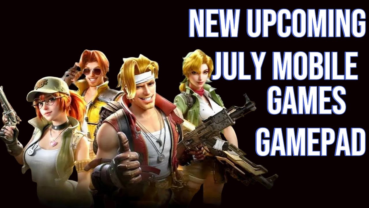 Upcoming android games for July 2024 - YouTube