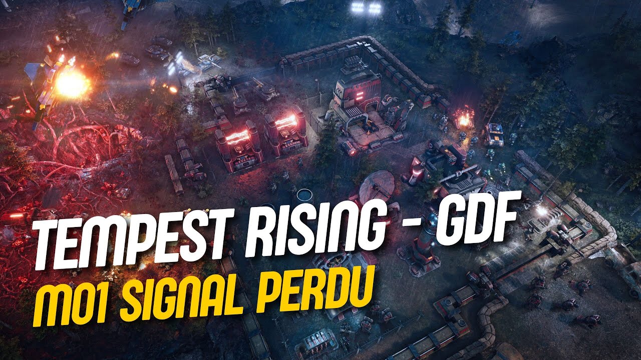 Tempest Rising FR - Campagne GDF (Insane) M01 Signal perdu - YouTube