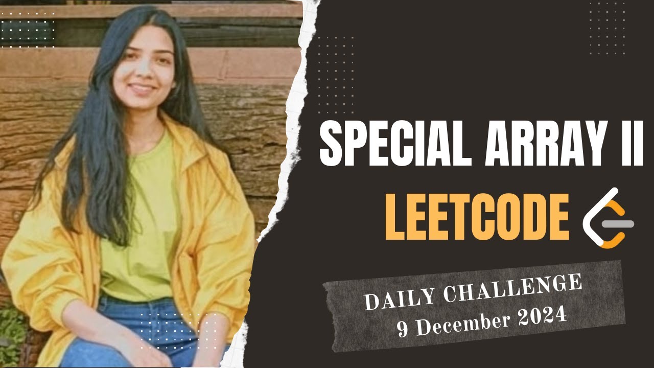 3152 Special Array Ii Leetcode Daily Potd 9 Dec 2024 Medium Prefix Sum Java Hindi
