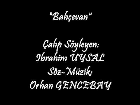 İbrahim Uysal-Bahçevan