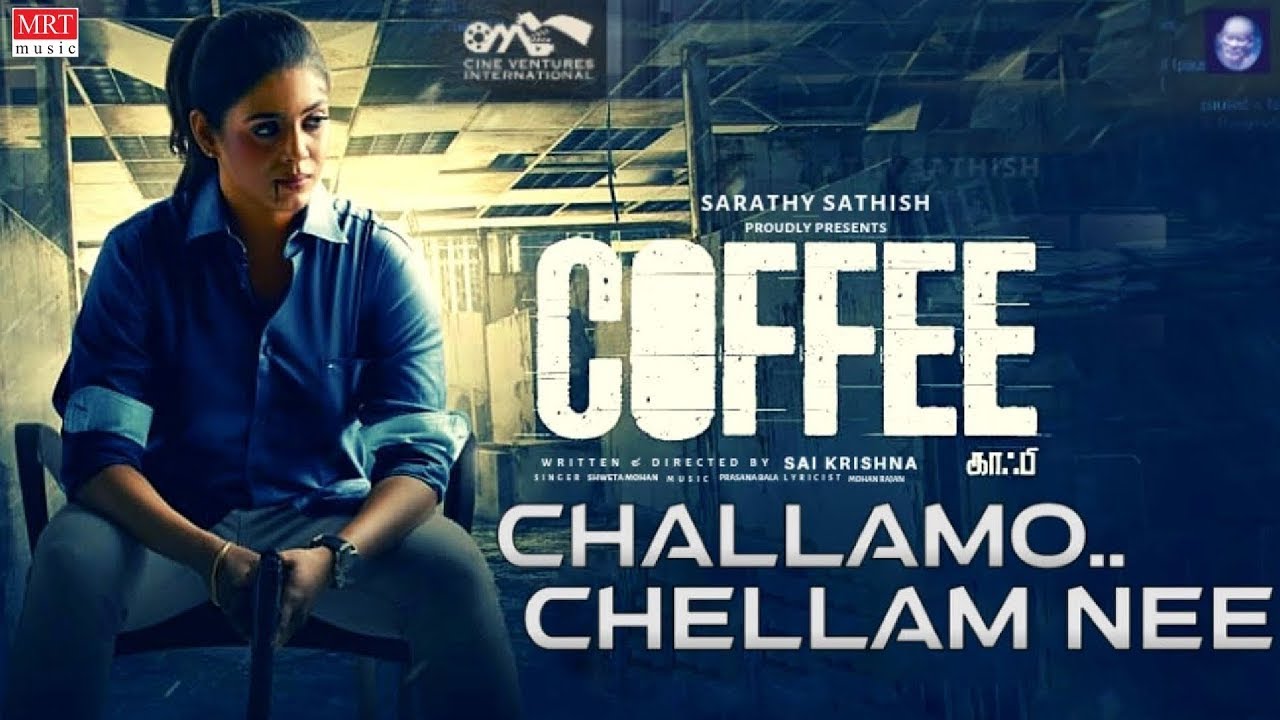 Challamo Chellam Nee Video Song | Coffee | Ineya, RagulDev | Sai ...