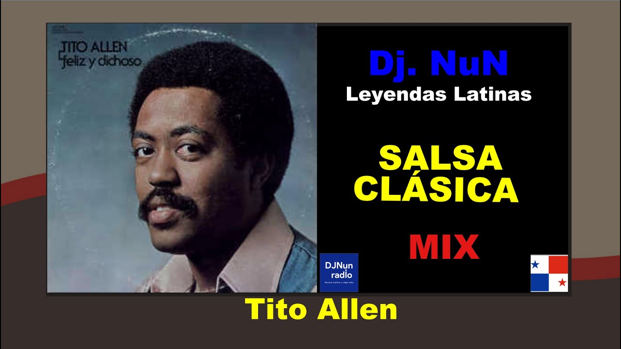 Salsa Clásica: Mix de Tito Allen - YouTube