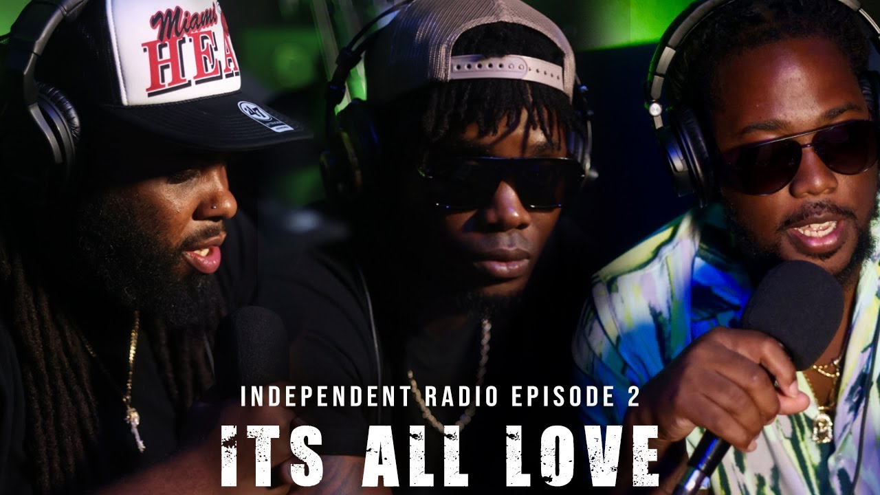 Independent Radio Episode 2 | It's All Love - YouTube